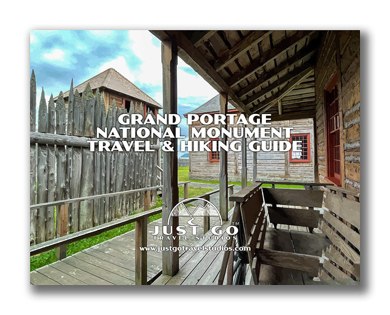 Grand Portage National Monument Itinerary (Digital Download) – Just Go ...